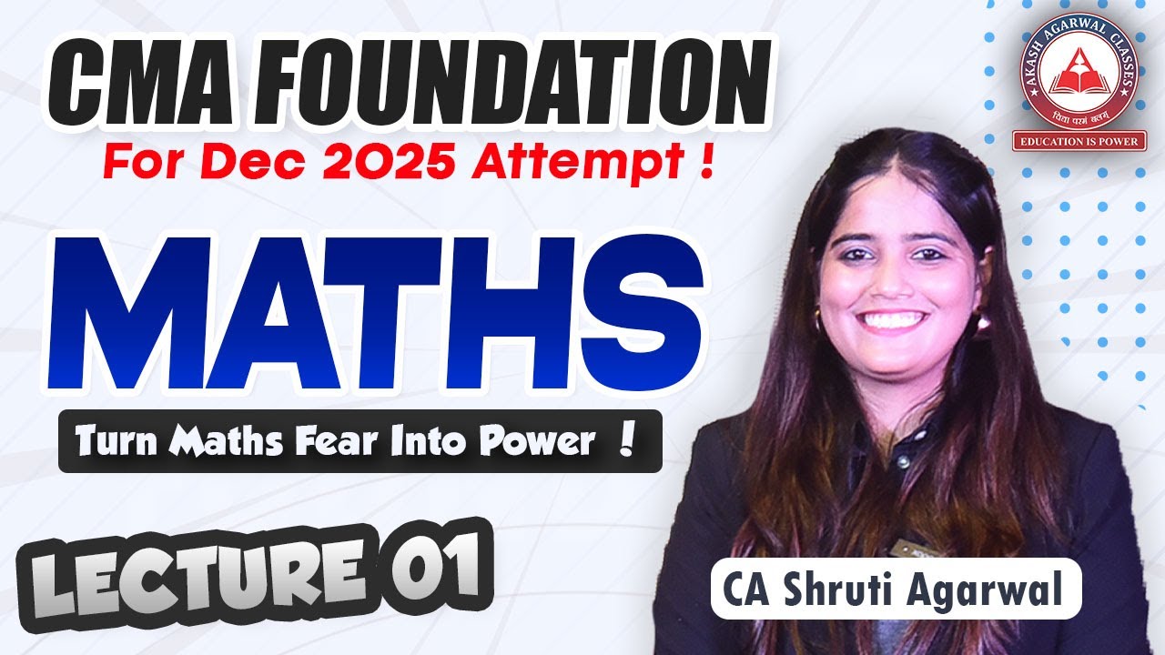 CMA Foundation DEC 2025- MATHS Regular Lecture 01 | Akash Agarwal Classes - YouTube