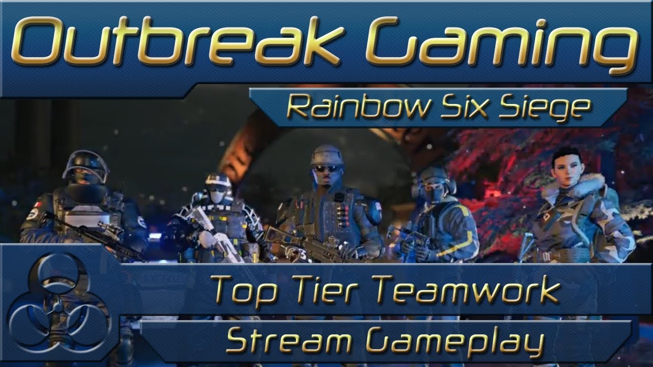 Rainbow Six Siege - Top Tier Teamwork - 09/09/2018 [Strong Language ...
