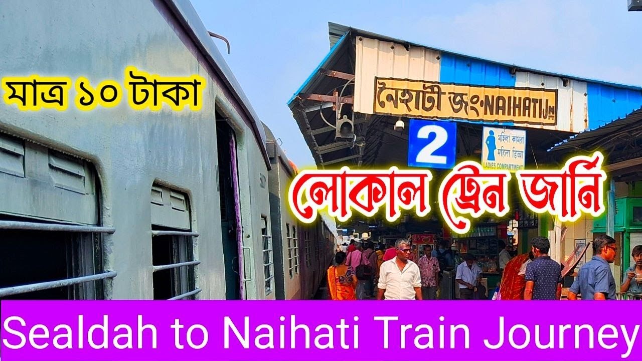 Sealdah to Naihati Train Journey |Local Train Journey | #train # ...