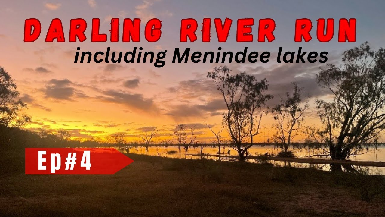 Episode #4 - Darling River Run - Wilcannia to Wentworth - YouTube