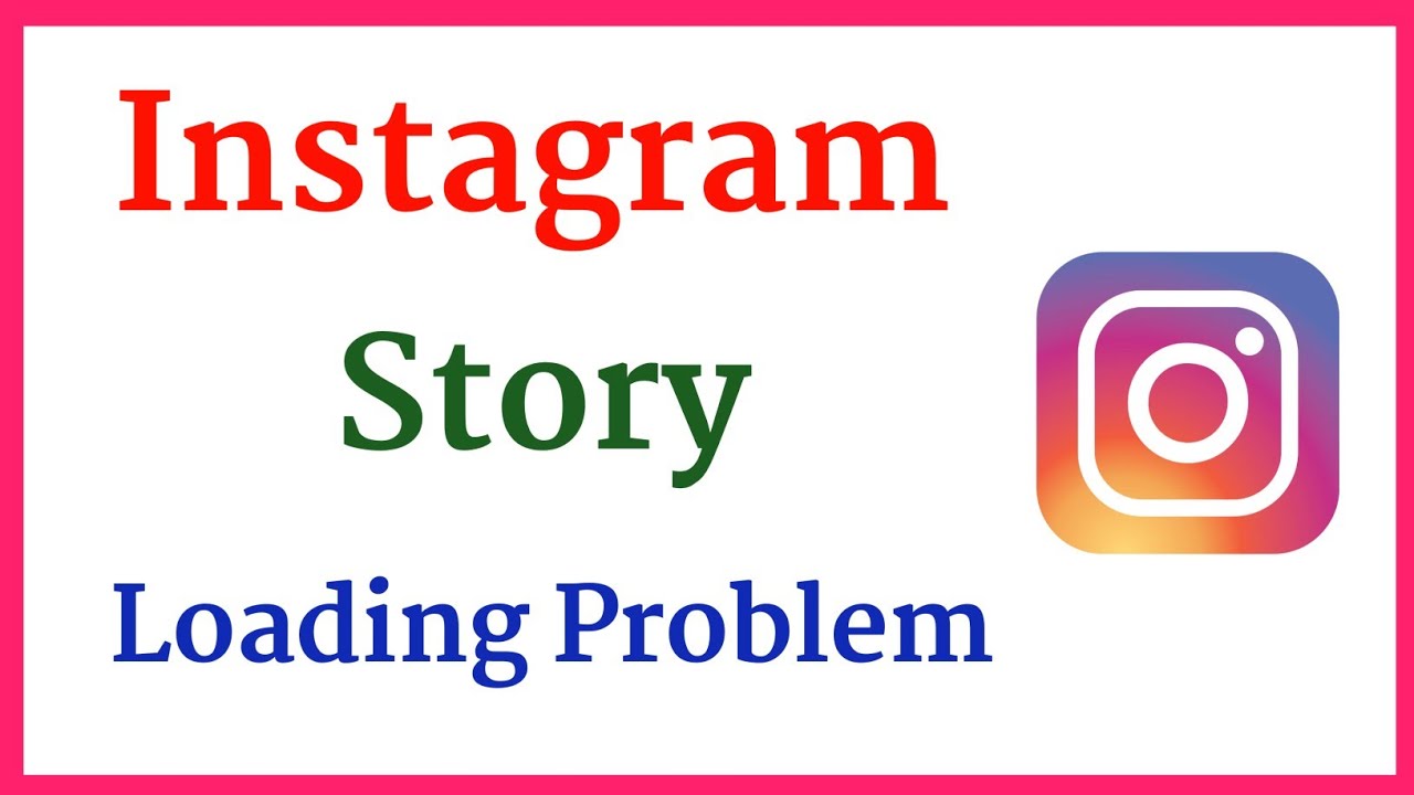How to fix Instagram story loading problem - YouTube