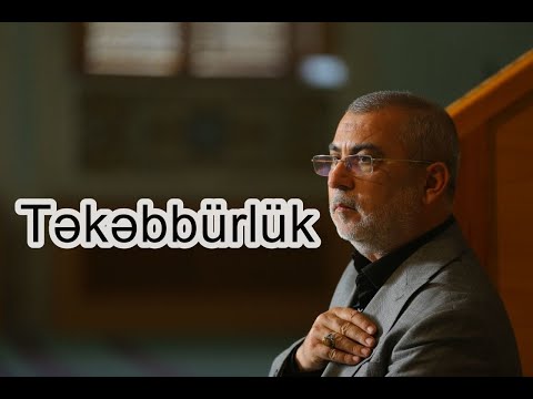 Hacı Surxay- Təkəbbürlük (2019)