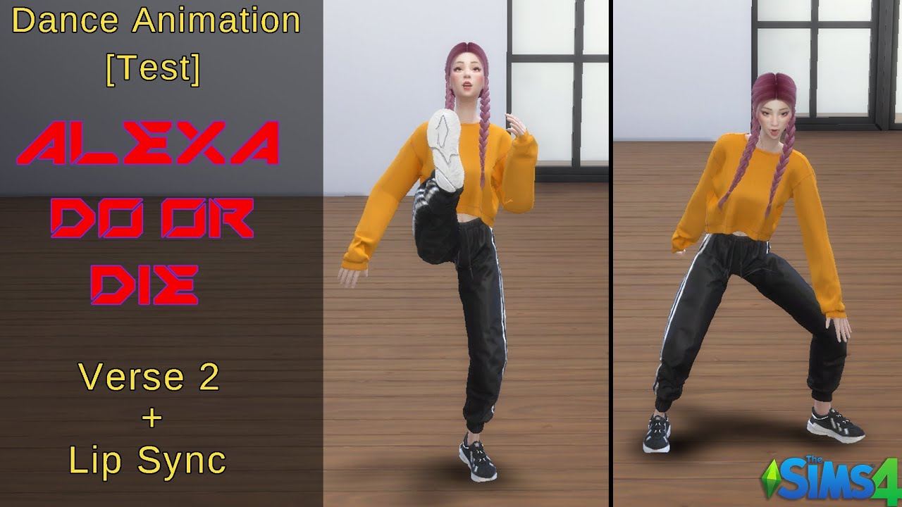 The Sims 4 AleXa ''Do or Die'' Verse 2 + Lip Sync [Dance Animation Test ...