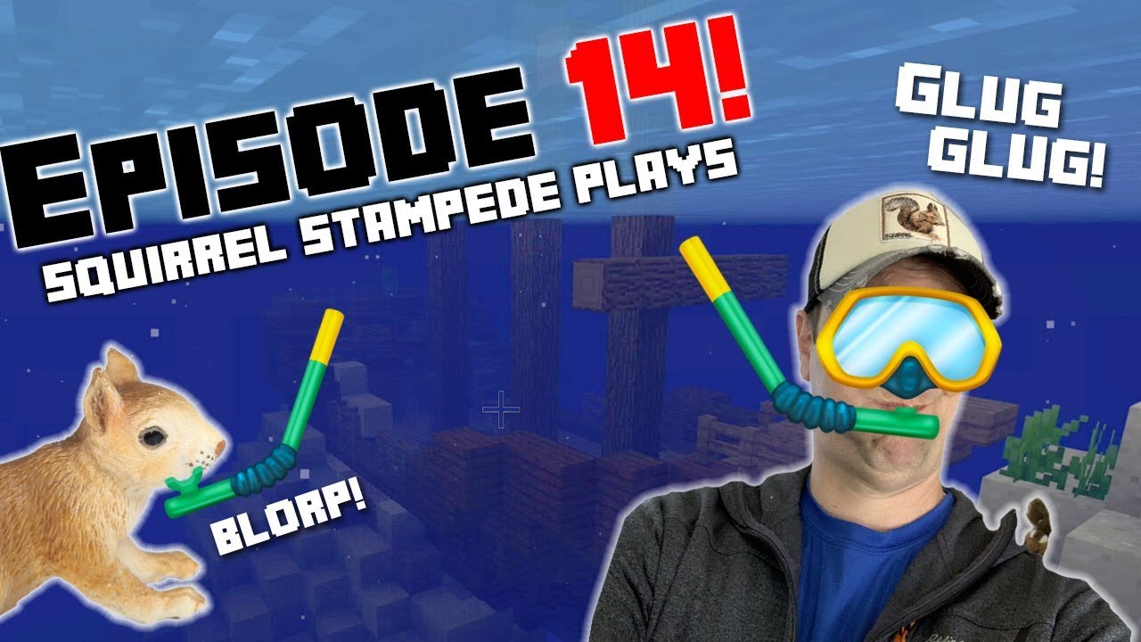 Squirrel Stampede Plays Minecraft Episode 14: Sunken Treasure! - YouTube