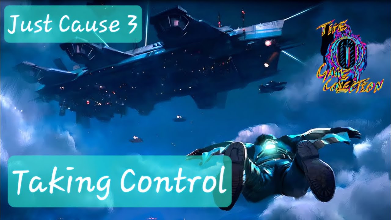 Just Cause 3 - Taking Control - YouTube