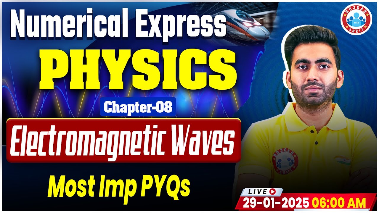 Class 12 Physics Chapter 8 Electromagnetic Waves | 12th Physics Imp ...