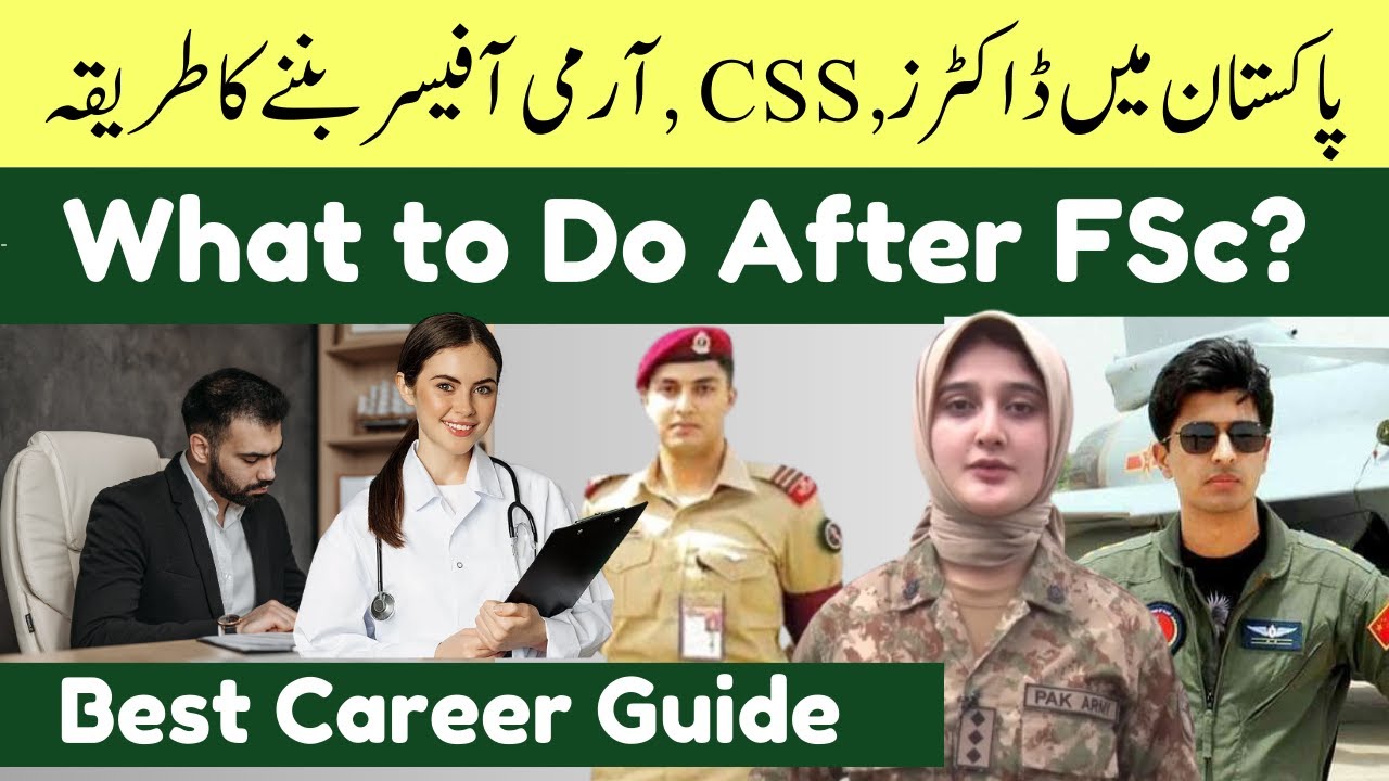 What to Do After Fsc? - Doctor / CSS Officer / Army Officer || Complete ...