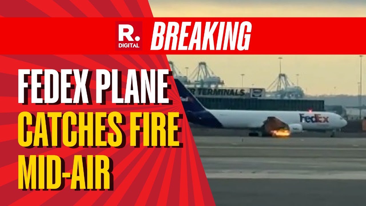Breaking News: FedEx Plane Catches Fire Midair Before Making Emergency ...
