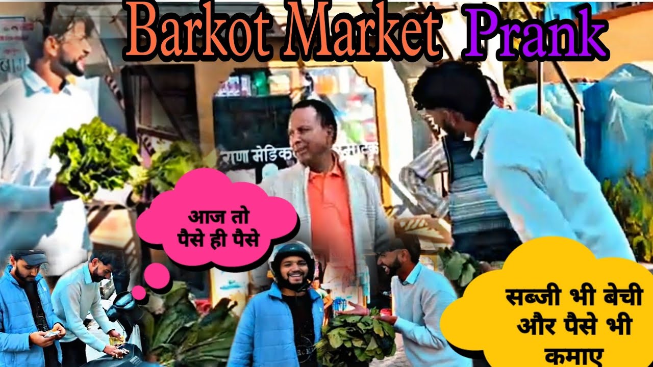 Barkot Market Prank Video | सारी सब्जियां साफ | Full Video ...