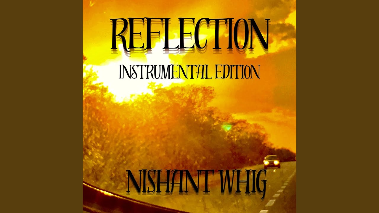 Reflection (Instrumental Edition) - YouTube