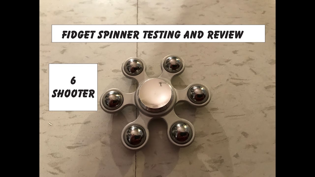 Fidget Spinner Testing and Review - 6 SHOOTER - YouTube