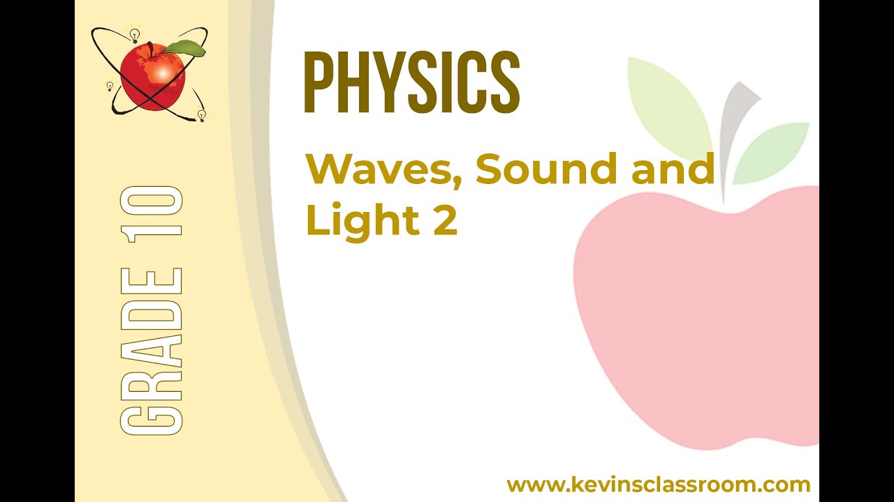 Grade 10 Physics - Waves, Sound and Light 2 - YouTube