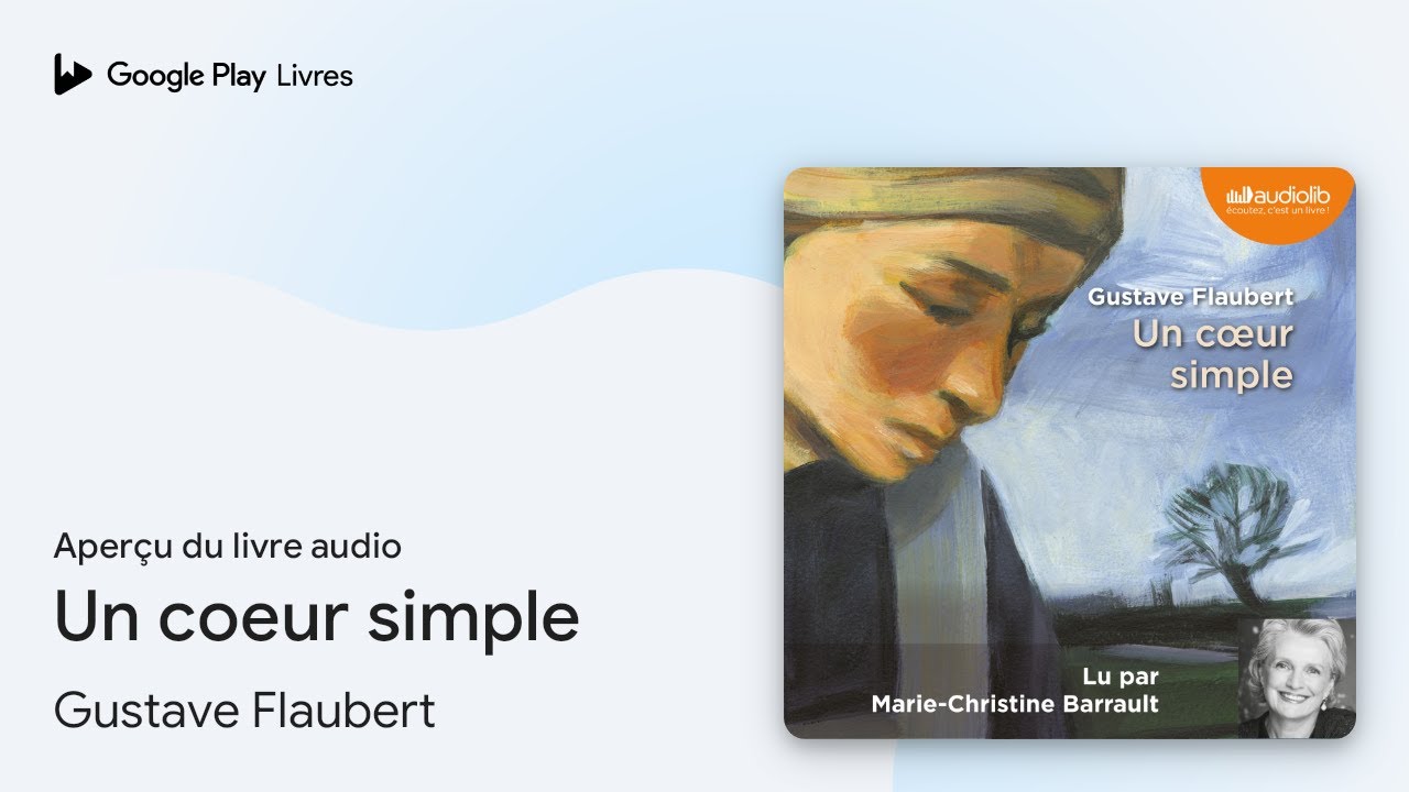Un coeur simple de Gustave Flaubert · Extrait du livre audio - YouTube