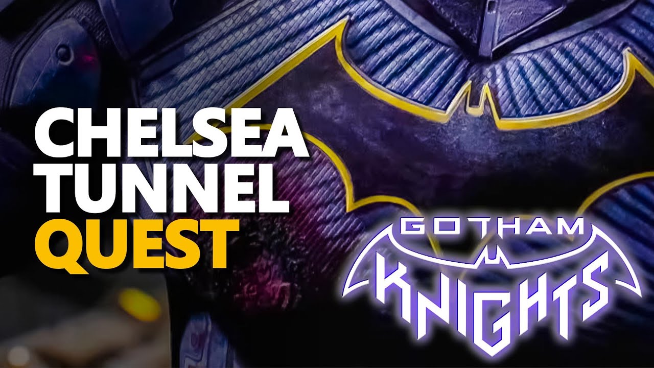 Chelsea Tunnel Gotham Knights - YouTube