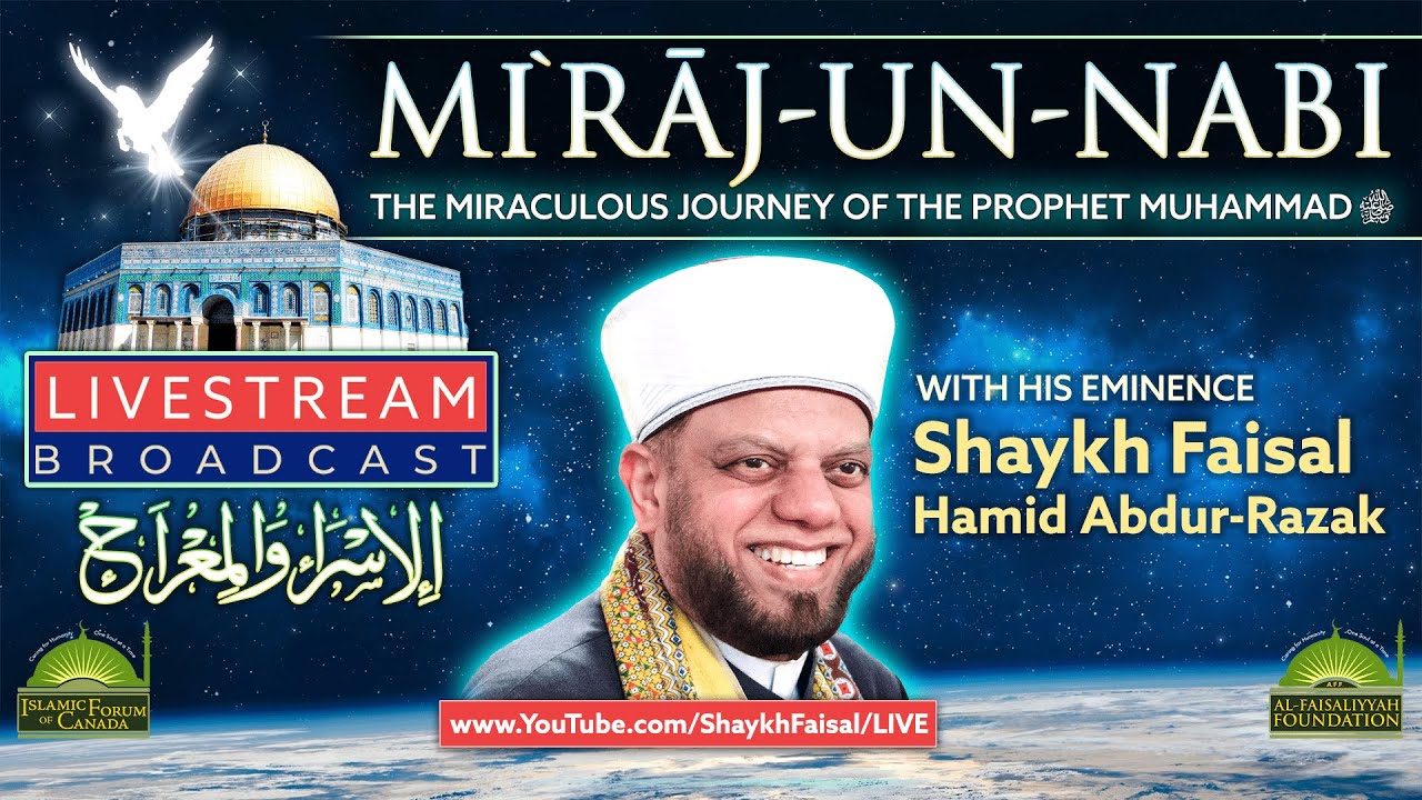 Special Miʿraajun Nabi Program with Shaykh Faisal ~ 27th Night of Rajab/ February-17-2023 - YouTube