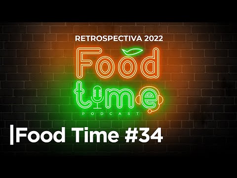 #34 Retrospectiva Food Time 2022 | RIBERFOODS - YouTube