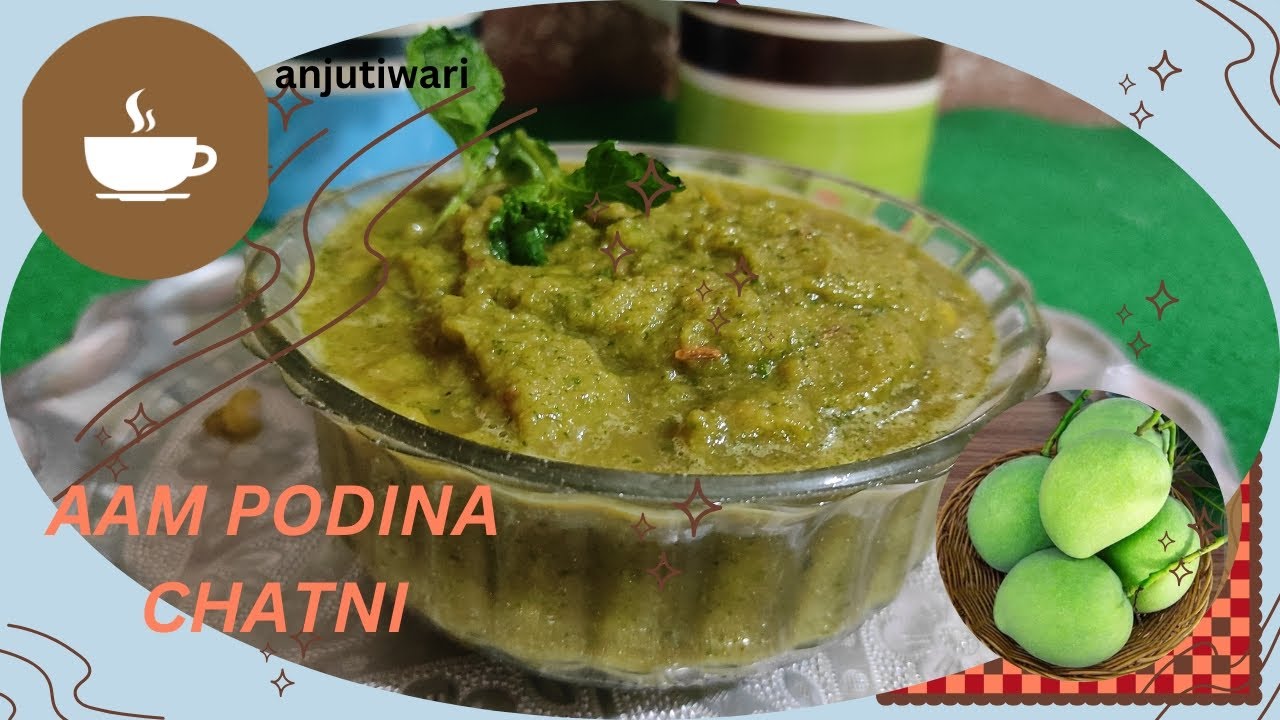 KACCHA AAM PODINA ki CHATANI /ANJUTIWARI RECIPE AAM KI CHATANI/AAM ...