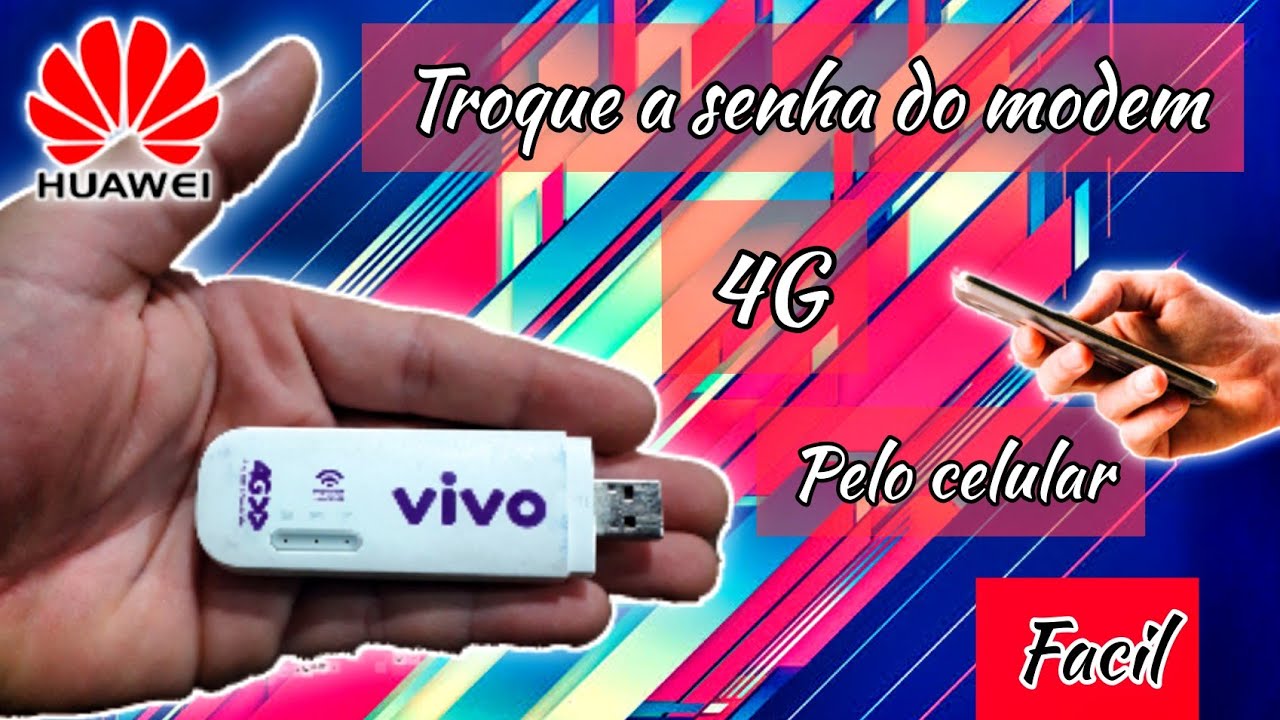 COMO TROCAR A SENHA DO MODEM VIVO HUAWEI 4G WIFI PELO CELULAR | 2025 ...