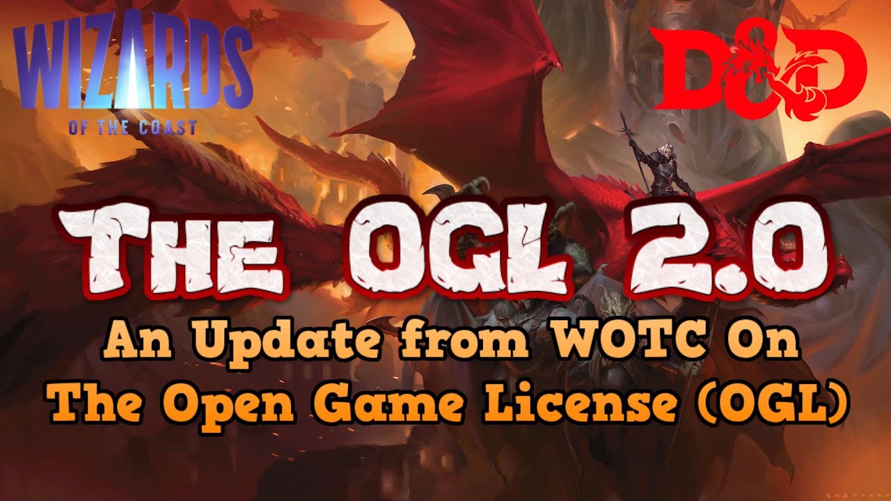 The OGL 2.0 - An Update on the Open Game License (OGL) from Wizards of ...