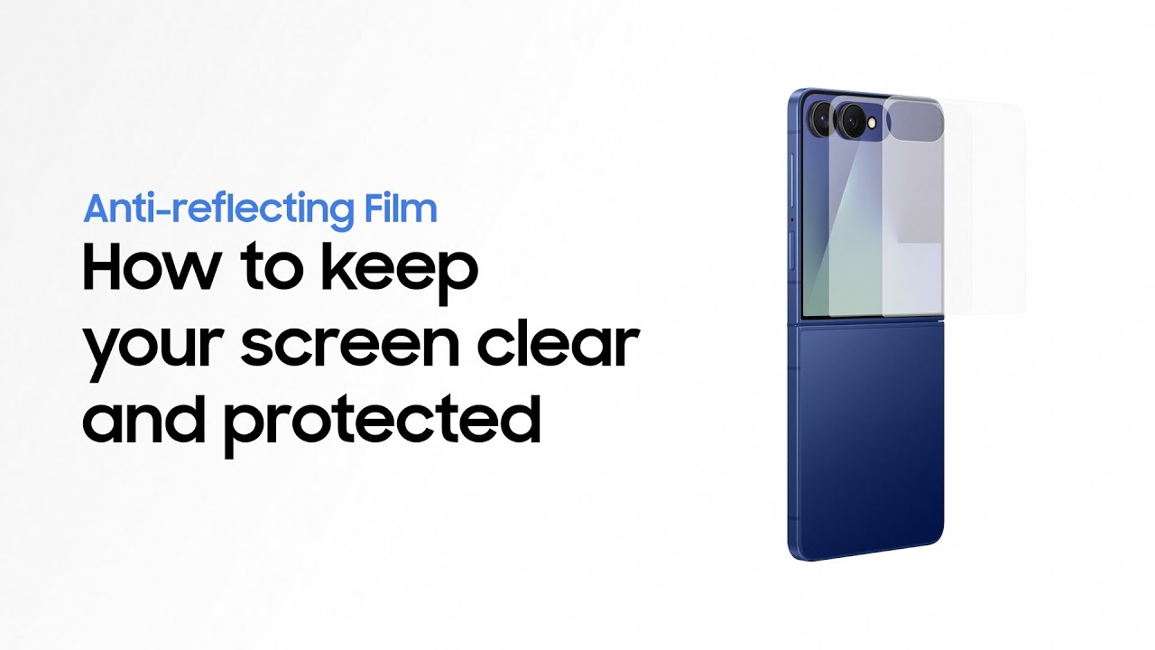 How to apply Anti-reflecting Film | Galaxy Z Flip7 | Samsung - YouTube