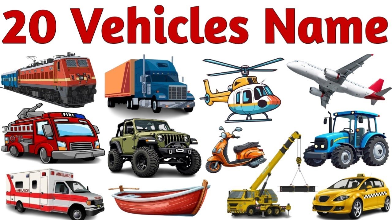 20 Vehicles Name for Kids || Learn Transport Vehicles with Pictures ...
