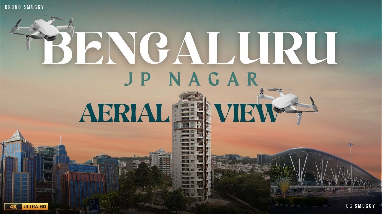 JP Nagar Aerial View, Bengaluru | Dronosmuggy - YouTube