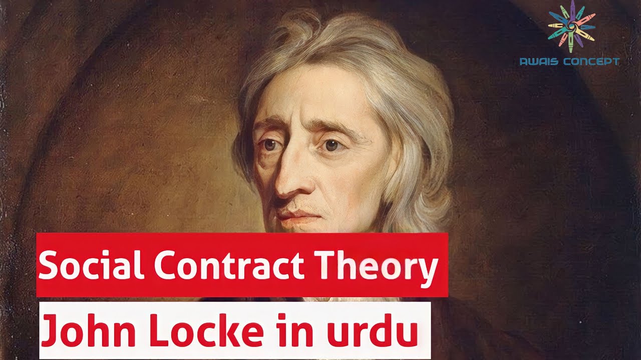 Social Contract Theory of John Locke in urdu | John Locke political ...