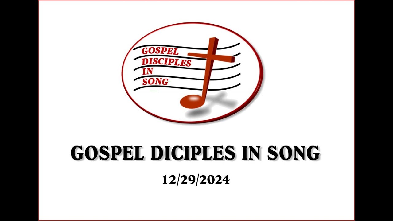 Gospel Disciples In Song 010125 - YouTube