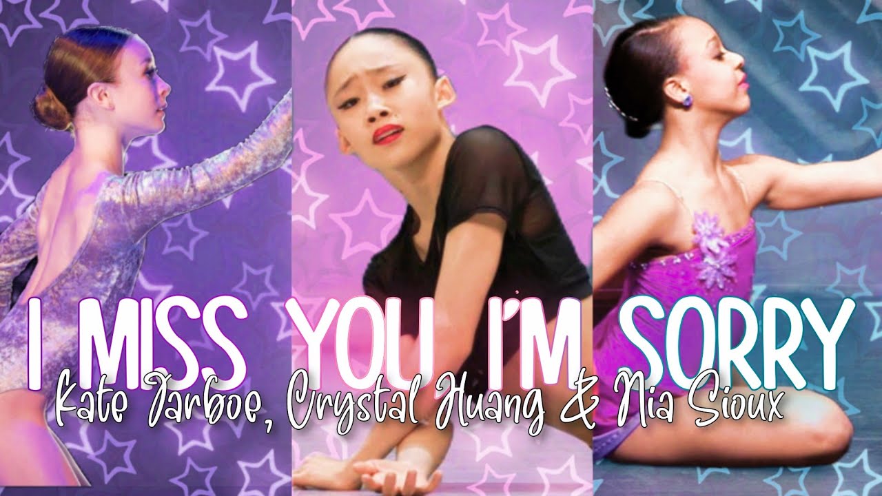 I miss you, I'm sorry Trio - Kate Jarboe, Crystal Huang & Nia Sioux ...