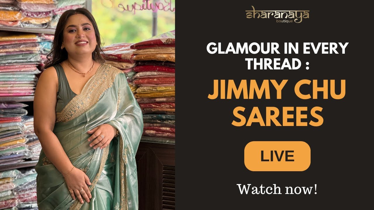 Jimmy Chu Sarees & More Of Favourite Selections 😍 | Sharanaya Boutique ...