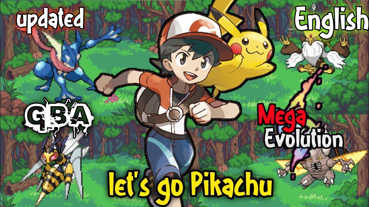 [New update] Pokemon let's go Pikachu | GBA rom hack with mega evolution,gen 8 | - YouTube