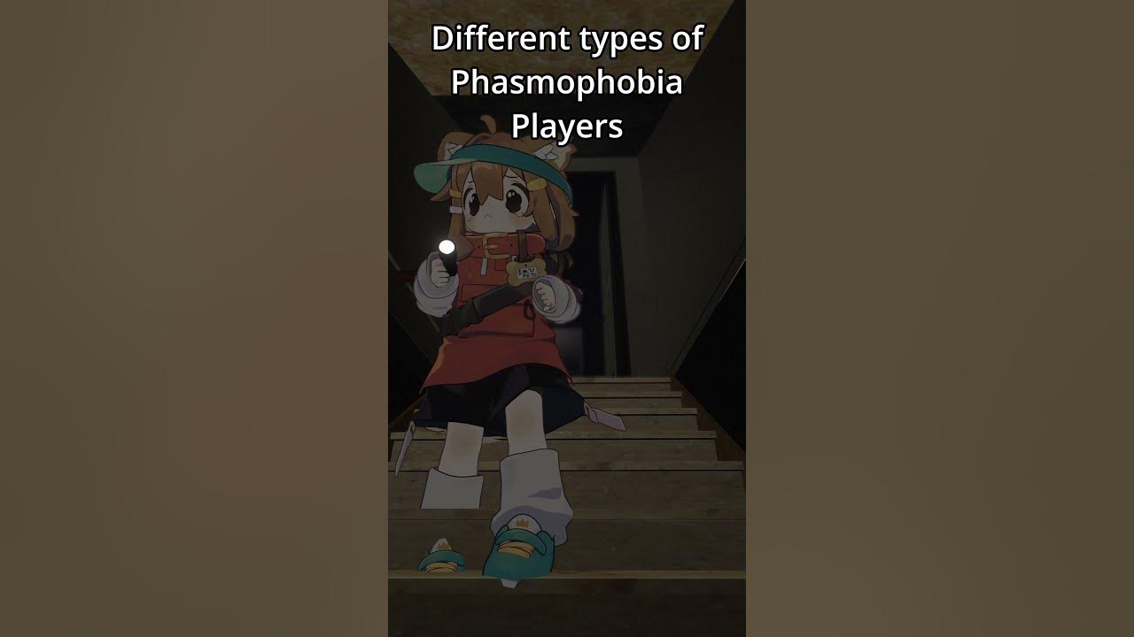 Vrchat Types Of Phasmophobia Players Vrchat Phasmophobia Youtube