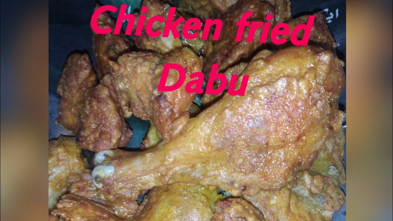 chicken dabu fried by samina arshad - YouTube