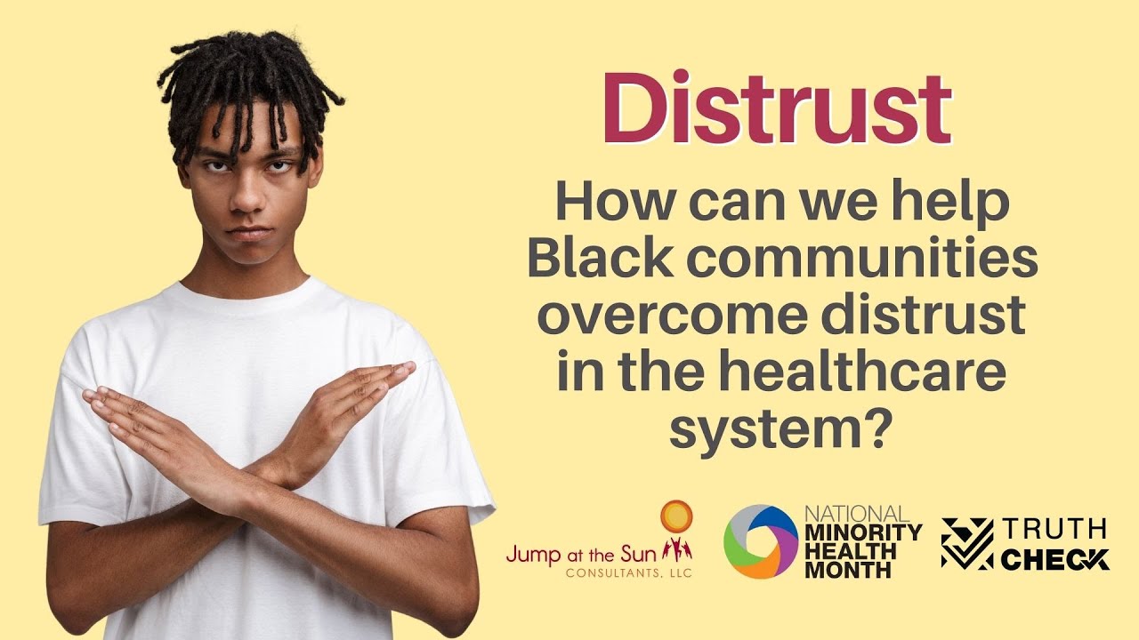 Distrust in the Healthcare System - Minority Health Month - YouTube