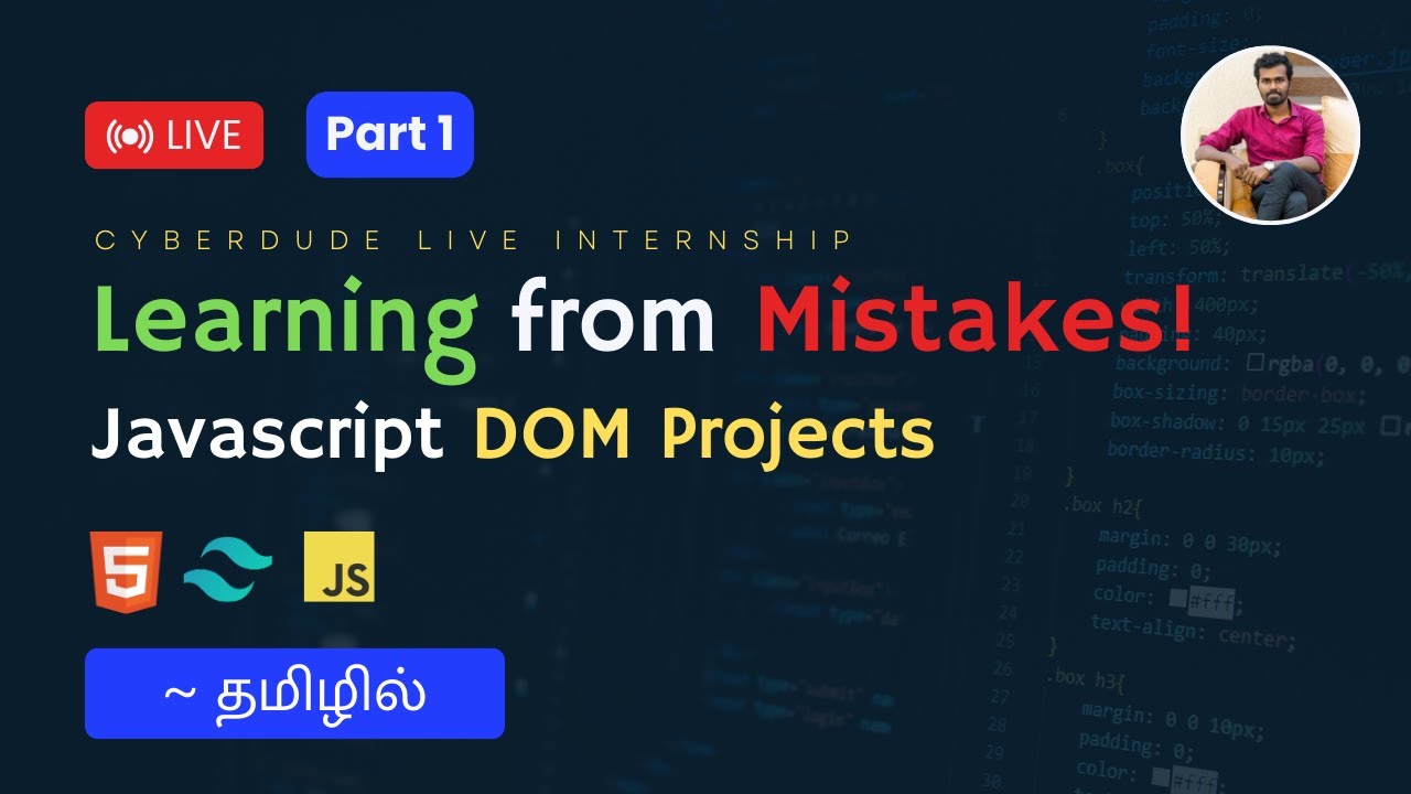 🔴Day 71: Learning from mistakes - (Javascript DOM Projects) - (Part 1) - CyberDude Live ...