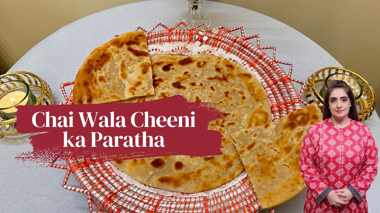 Karachi's Chai Wala Cheeni Ka Paratha Recipe By #chefsumera🤩😋|Meetha ...
