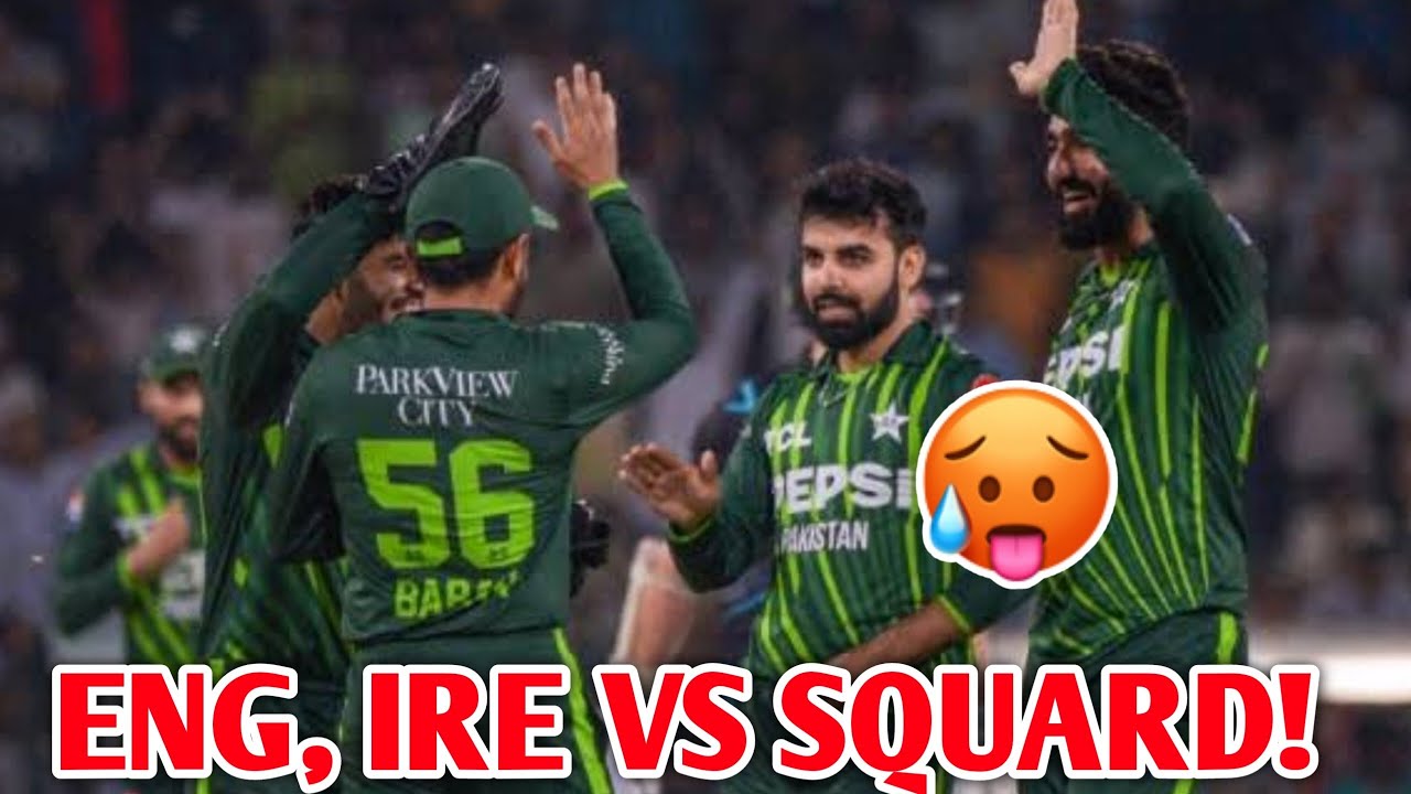 Pakistan Team SQUARD ANNOUNCED Against ENG &IRE..🇵🇰😲 | Haris Rouf ...