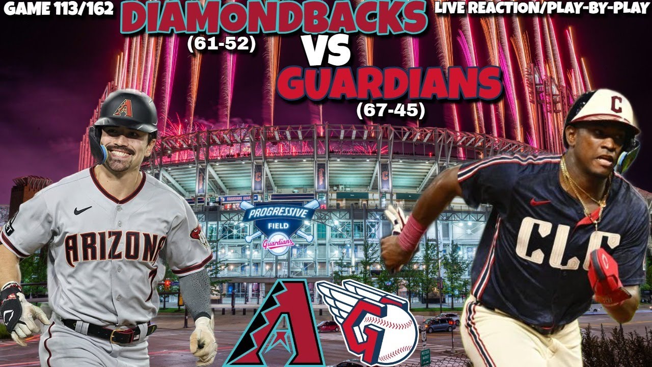 Arizona Diamondbacks vs Cleveland Guardians LIVE REACTION/Play-By-Play ...