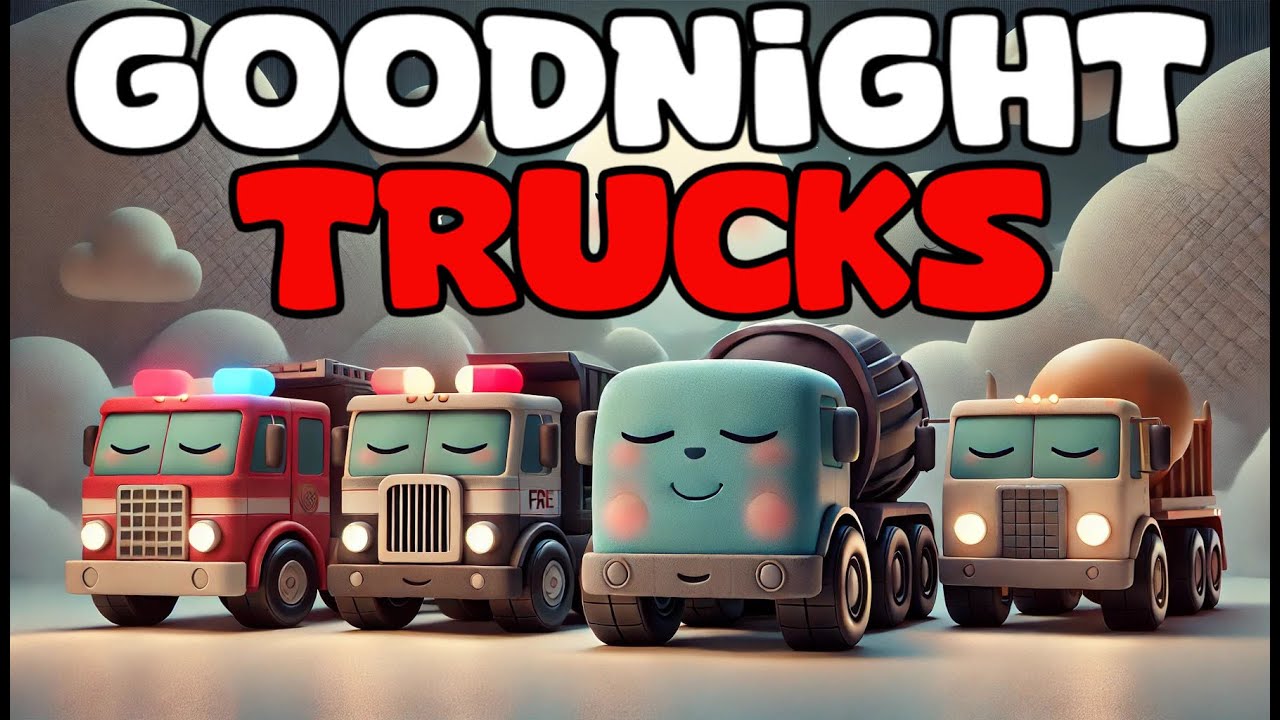 Goodnight Trucks 🚚🌙 The PERFECT Soothing Bedtime Story with Relaxing ...