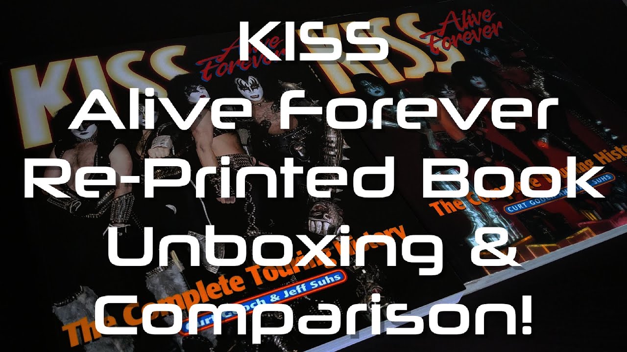 KISS Alive Forever Re-printed Book Unboxing/Comparison - YouTube