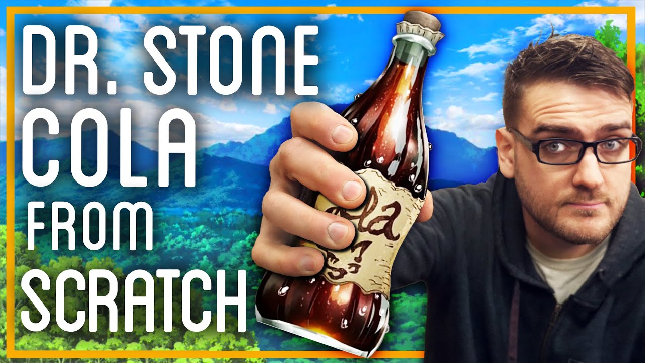 Making Dr. Stone Cola From SCRATCH - YouTube