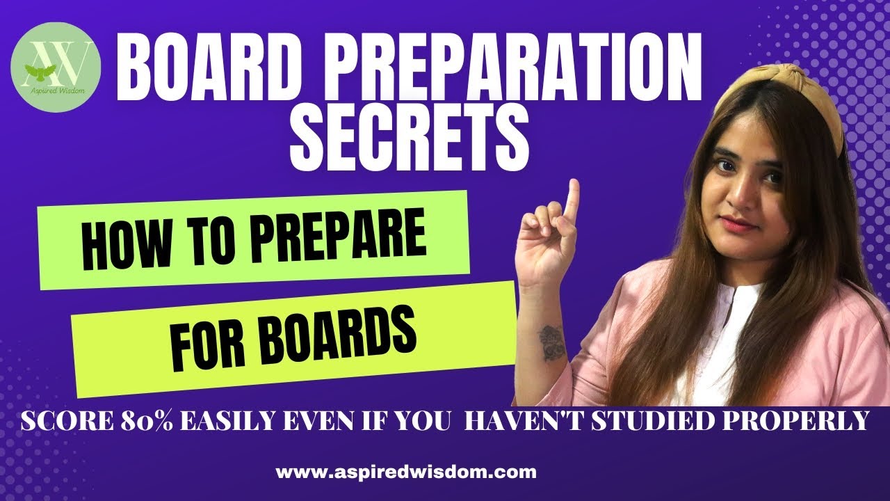 How to prepare for boards exams in 1 week [even if you haven't started ...