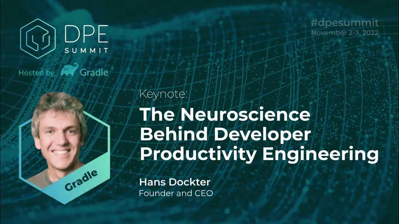 DPE Summit 2022 | Keynote: The Neuroscience Behind Developer Productivity Engineering | Hans ...