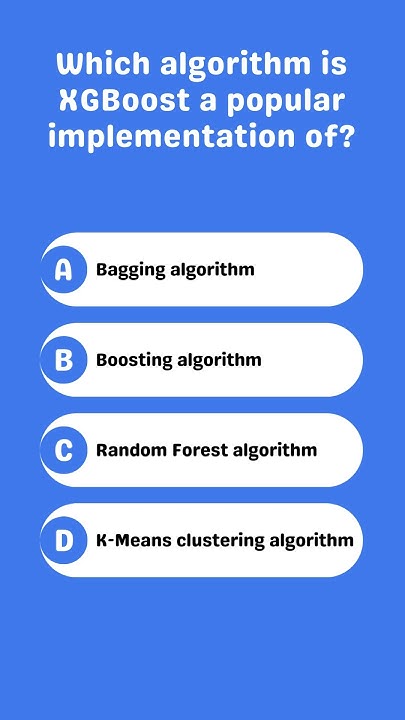 Which algorithm is XGBoost a popular implementation of? - YouTube