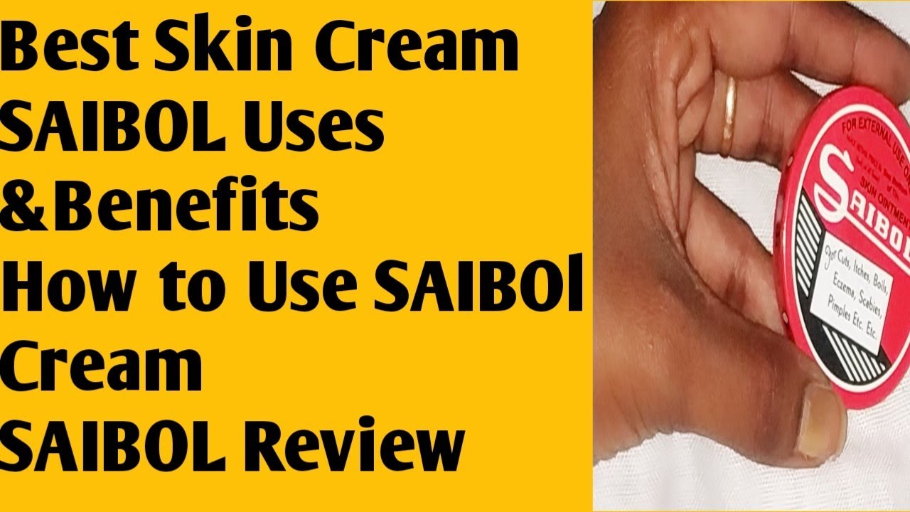 SAIBOL Review|Saibol Benefits In Telugu|Best Skin Cream|Sirisha ...