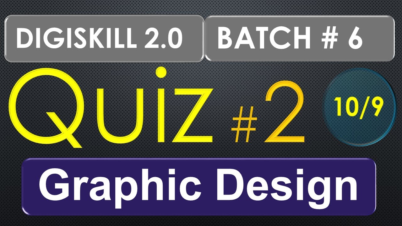 Quiz 2 Graphic Design Batch 6 Digiskills 2.0 #GraphicdesignQuiz2 #quiz2 ...