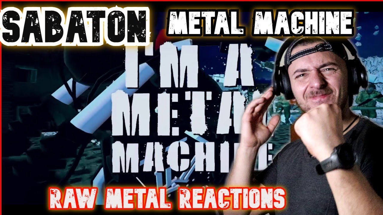 Welder Reacts to SABATON - Metal Machine (Official Lyric Video) | Raw ...