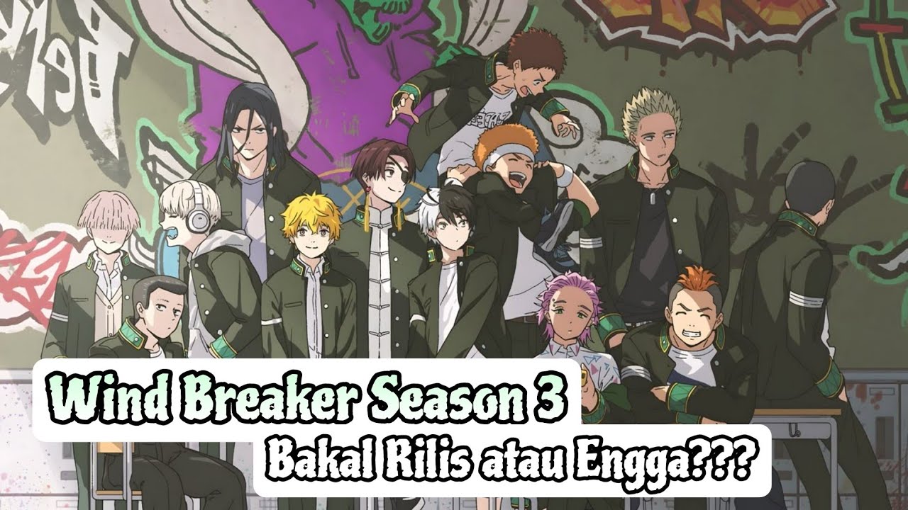Wind Breaker Season 3 Pasti Bakal Rilis??? - YouTube
