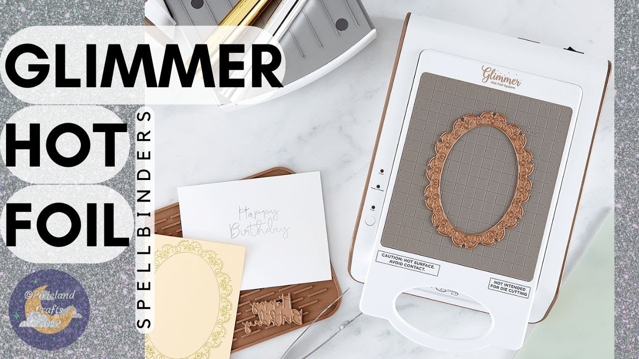 Unboxing the fabulous Spellbinders Glimmer Hot Foil System & it's ...