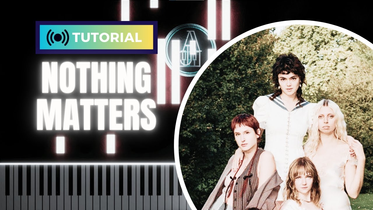 How To Play The Last Dinner Party • NOTHING MATTERS • Piano Tutorial ...